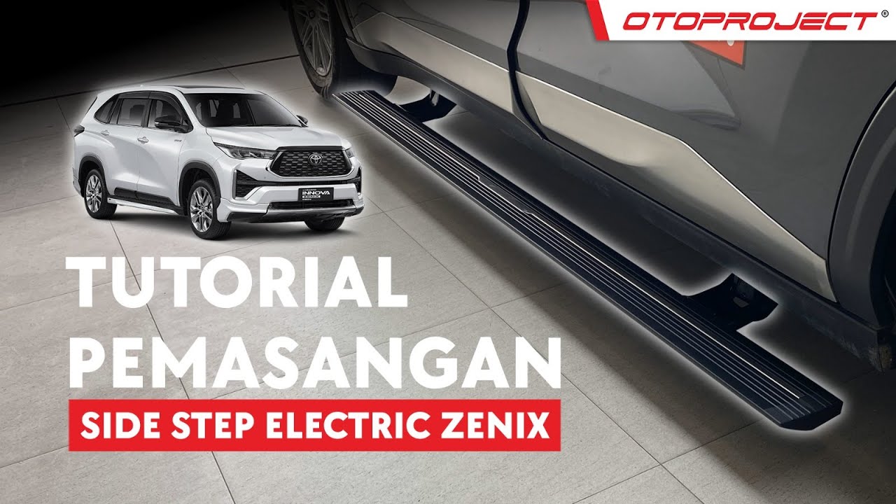 Tutorial Pemasangan Side Step Electric for Zenix - YouTube