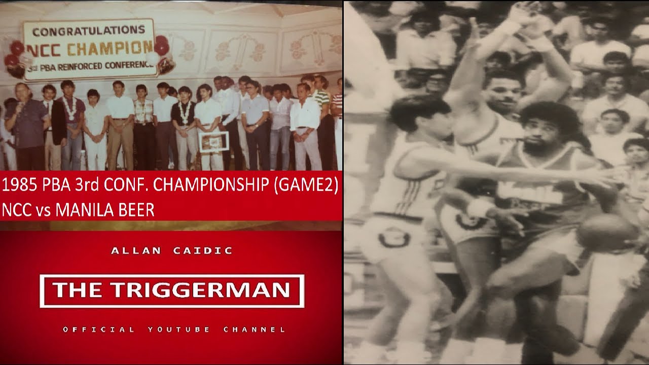 EPISODE 22 - 1985 PBA 3RD CONFERENCE | NCC VS MANILA BEER ...