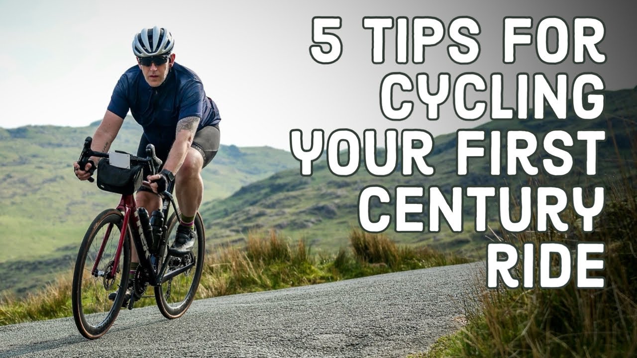 5 Tips For Cycling a Century Ride | 100 mile / 162 km Ride Tips - YouTube