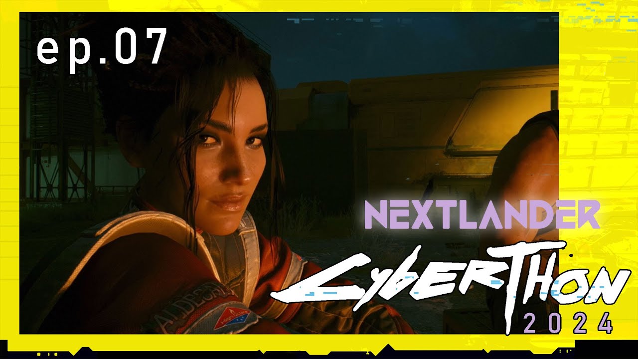 Nextlander's Cyberthon 2024 [Part 07] - YouTube