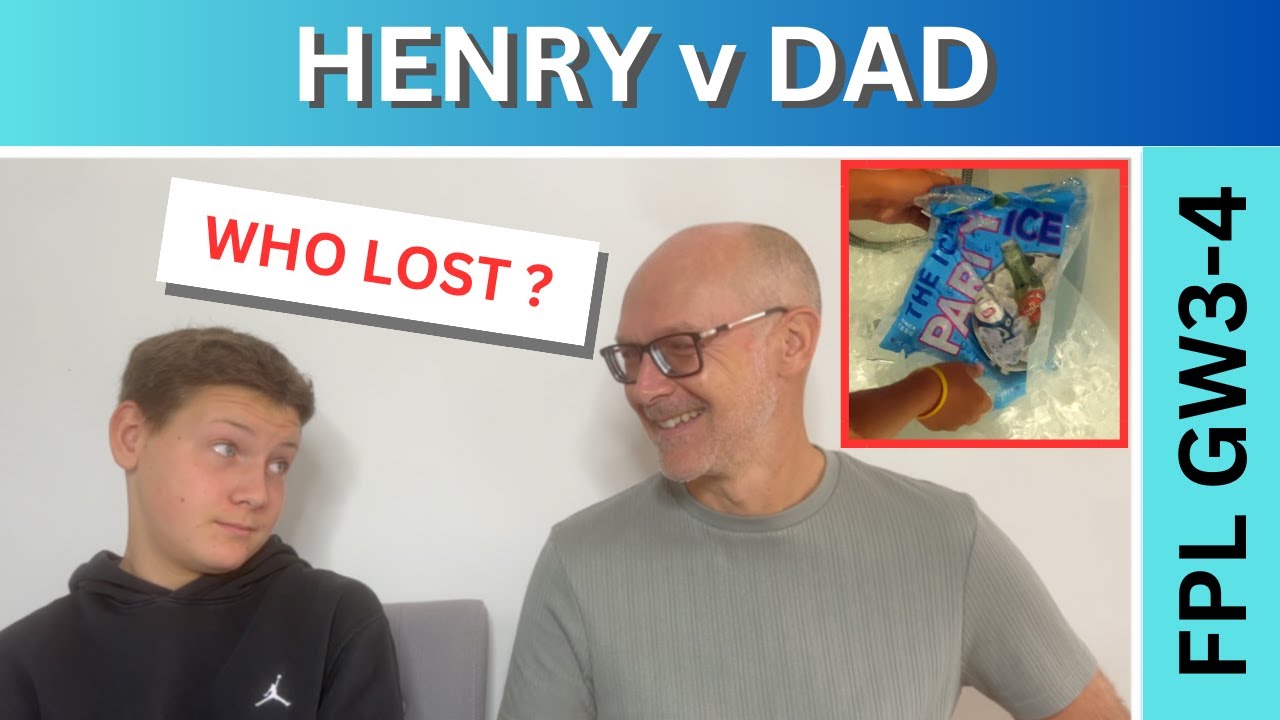 HENRY v DAD CHALLENGE - FPL GW3 points, ICE BATH FORFEIT !, Transfers ...