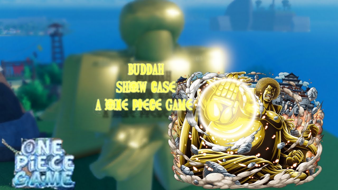 Buddha Fruit Showcase a one piece game - YouTube