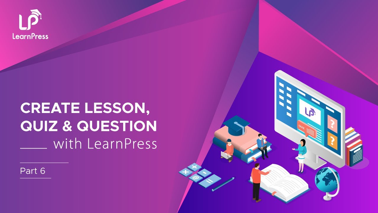 Create Lesson Quiz And Question With Learnpress Part 6 Youtube