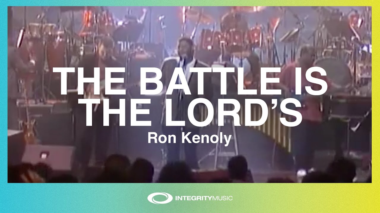 Ron Kenoly - The Battle is the Lord's (Official Live Video) - YouTube
