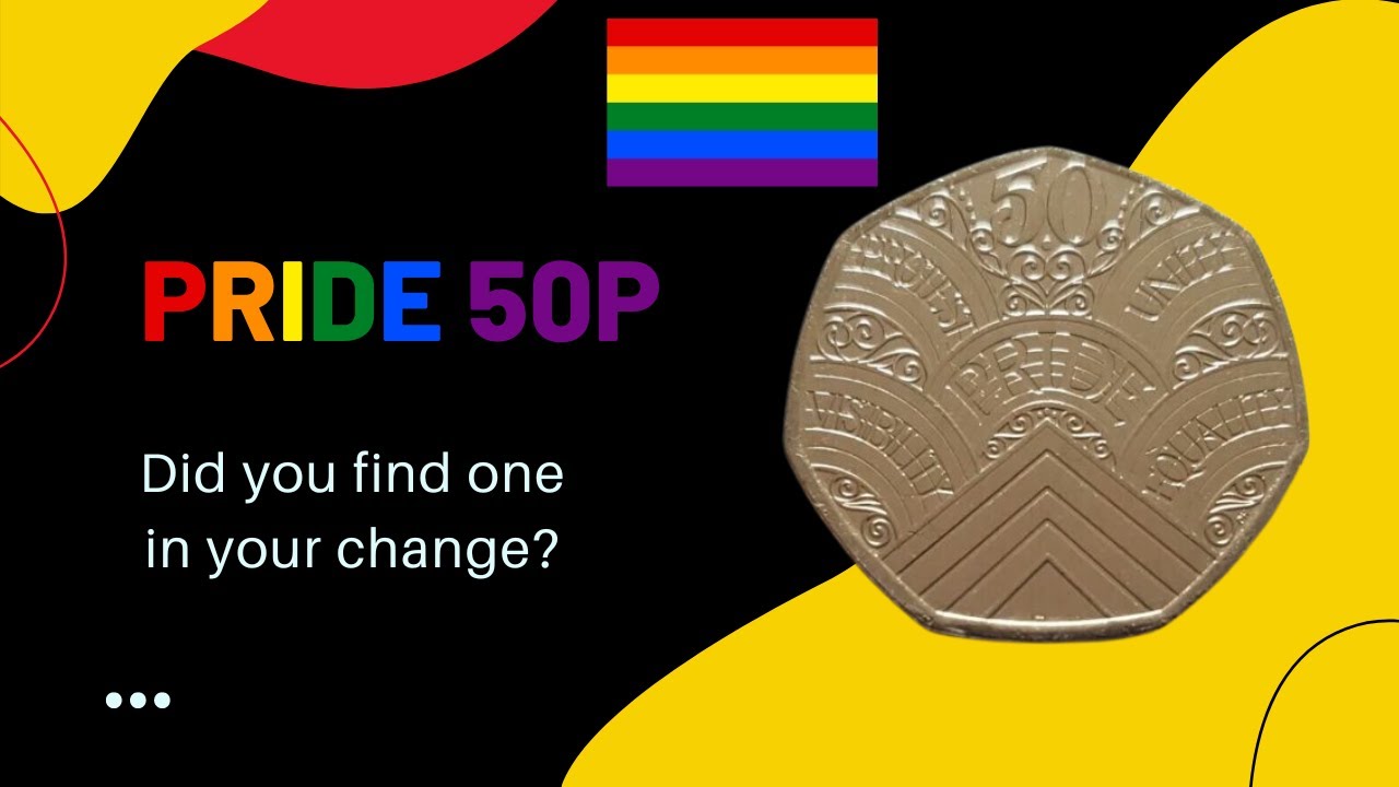 PRIDE 50p coin - Did you just find this coin in your change? - YouTube