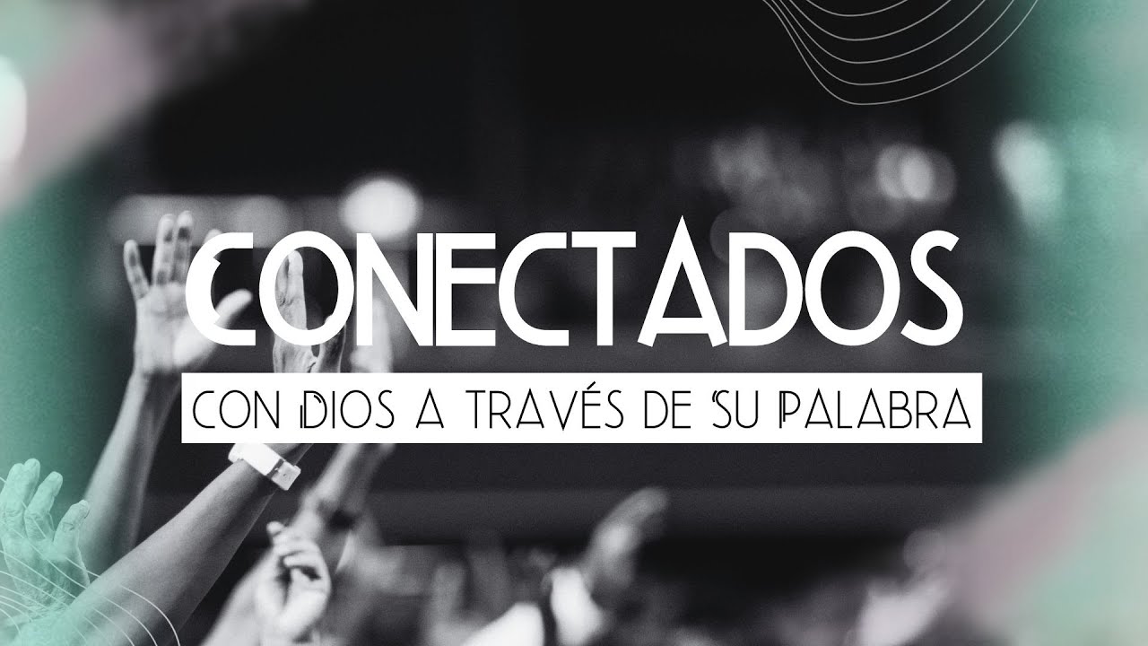 Conectados con Dios a través de Su Palabra. Ps. Marcelg Jiménez - YouTube