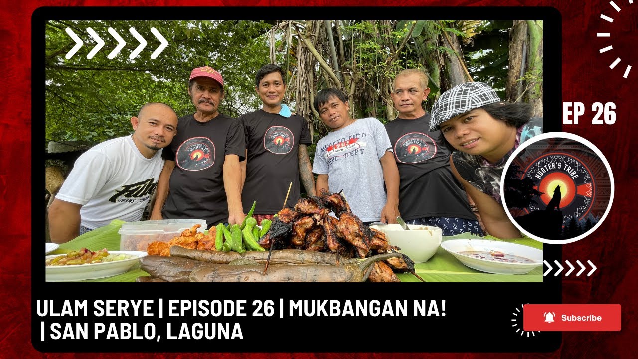 ULAM SERYE | EPISODE 26 | MUKBANGAN NA! | SAN PABLO, LAGUNA - YouTube