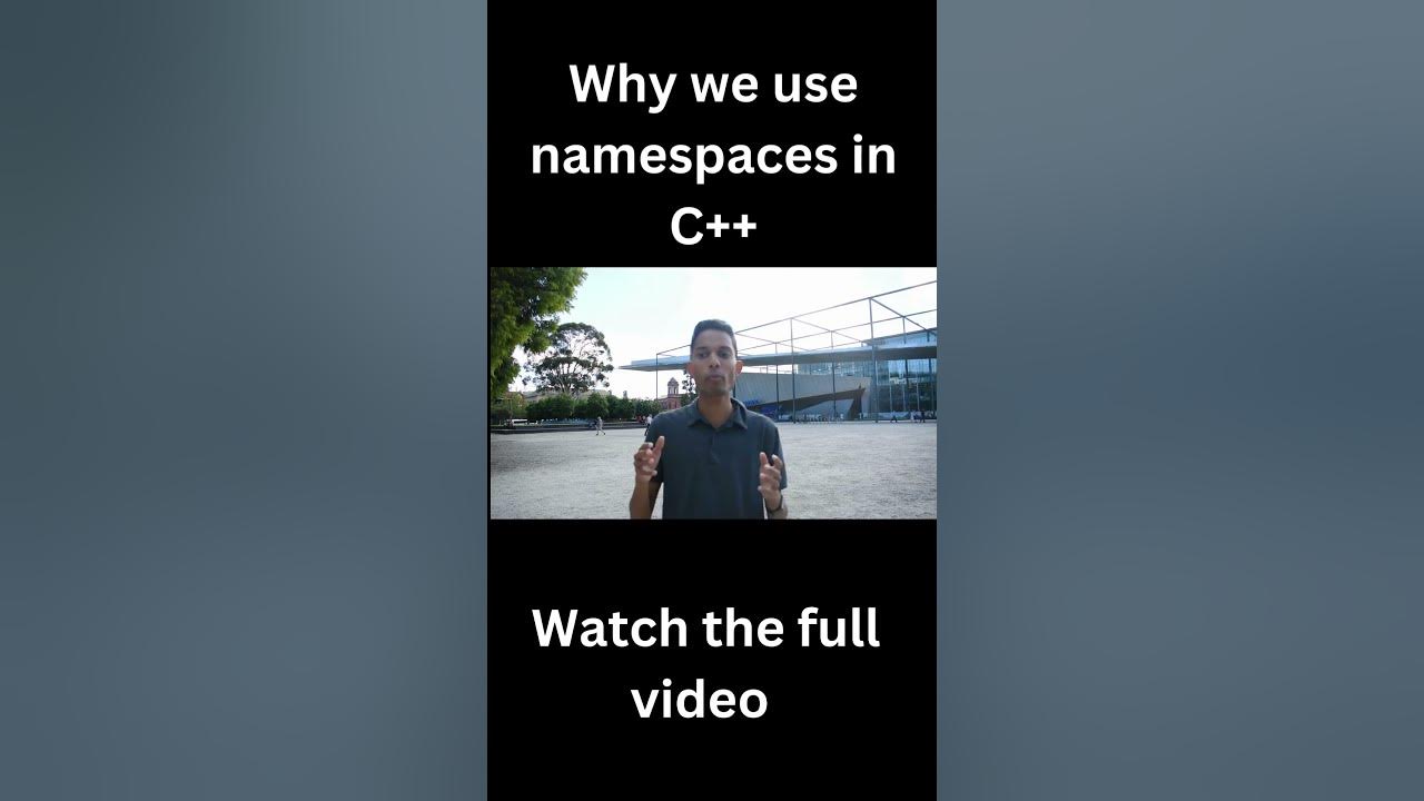 Why we use namespaces in C++ - YouTube