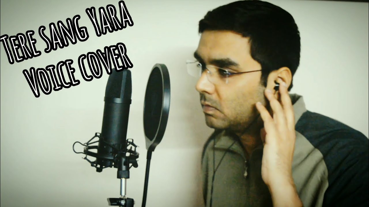 Tere Sang Yara II Atif Aslam II Voice Cover II Arjit Saxena - YouTube