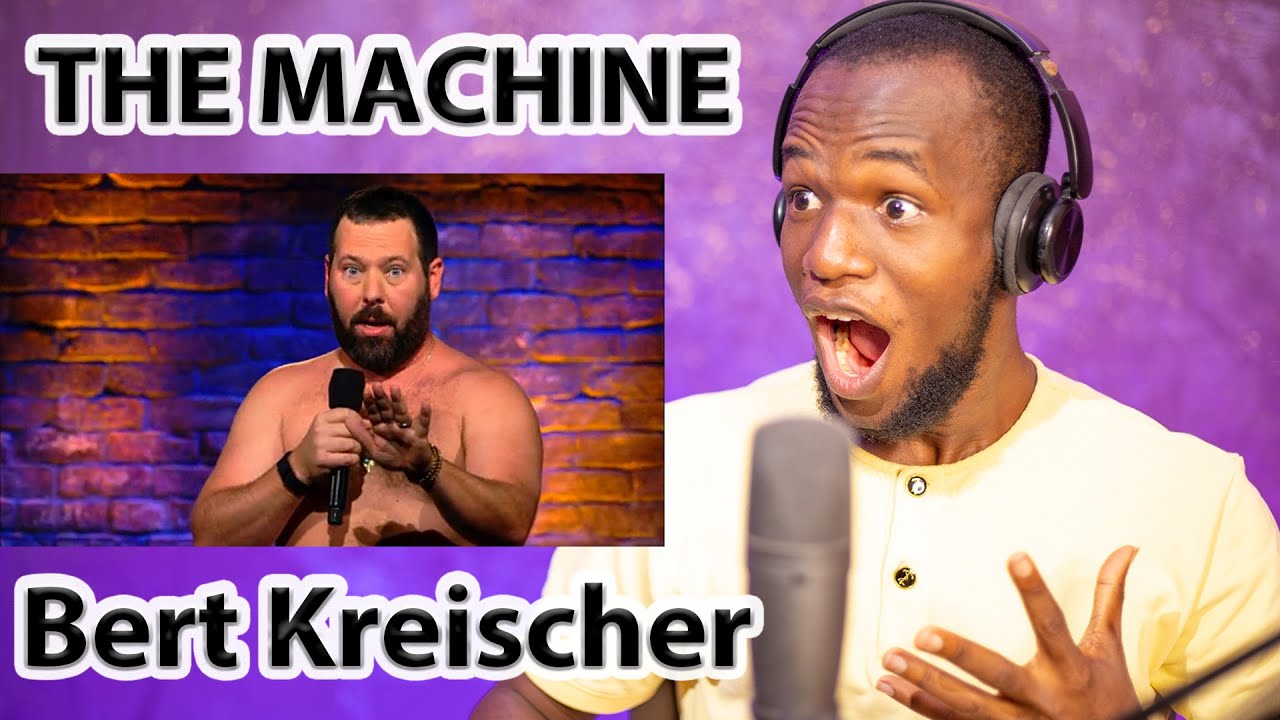 LAUGHING AT BERT KREISCHER "THE MACHINE" FIRST-TIME REACTION!!! - YouTube