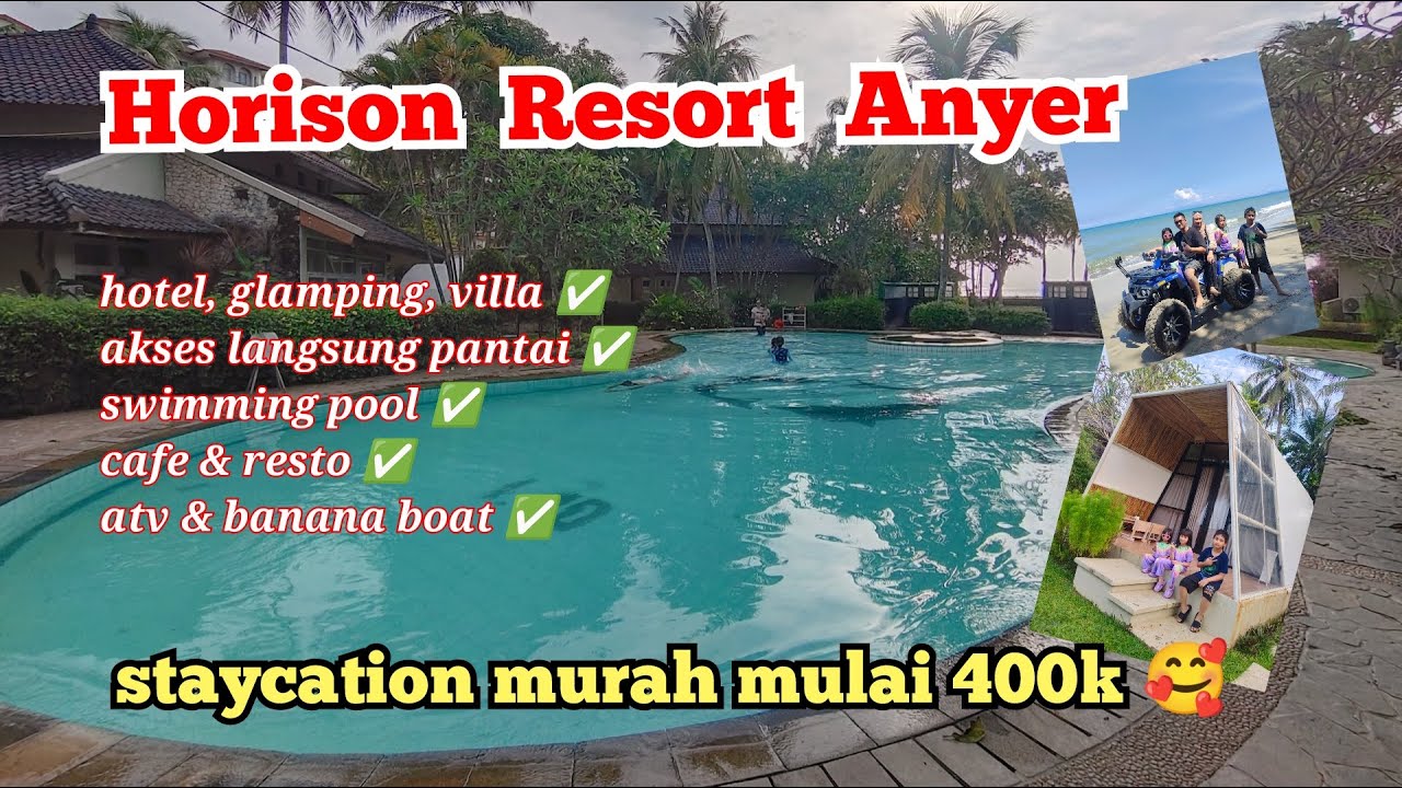 Horison Resort Pondok Layung Anyer | Glamping murah di Anyer | Mulai ...