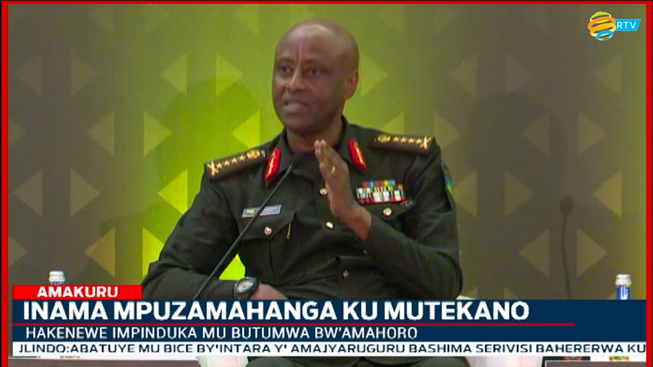 Gen Kazura asanga hakenewe amavugurura mu mikorere y'ubutumwa bw ...