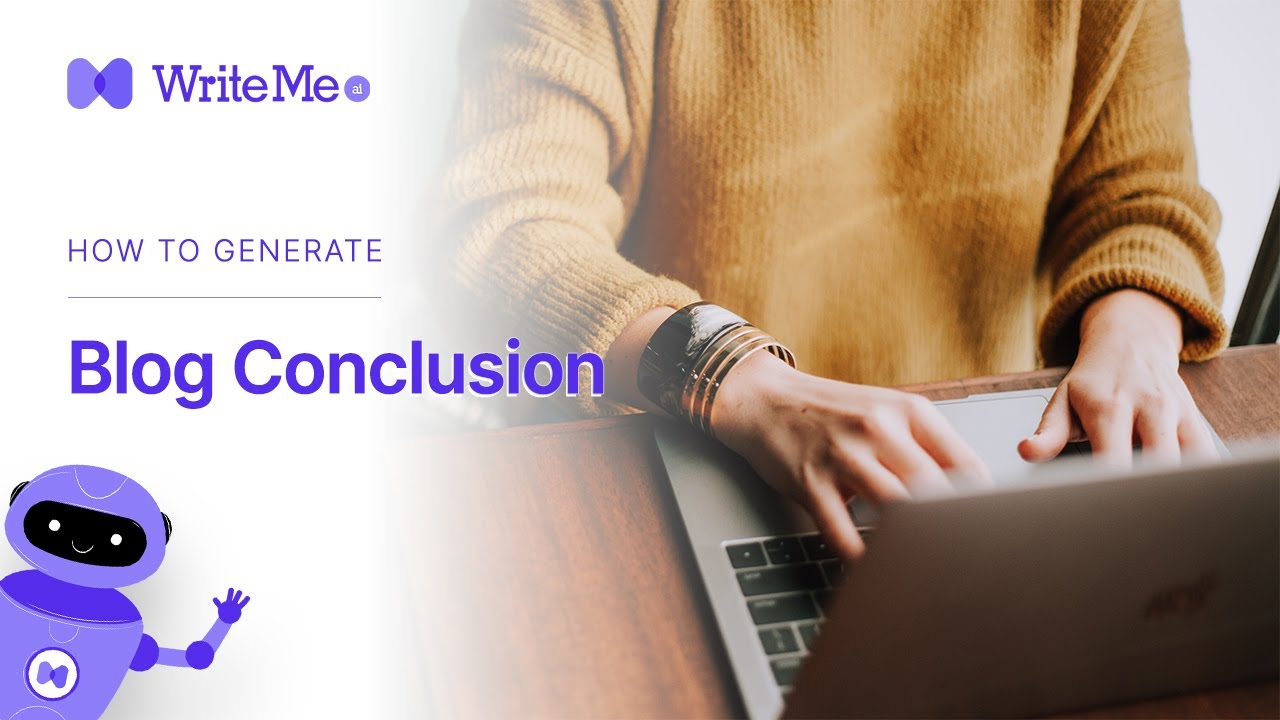 Write Perfect Blog Conclusion Using WriteMe.ai - AI Blog Conclusion ...