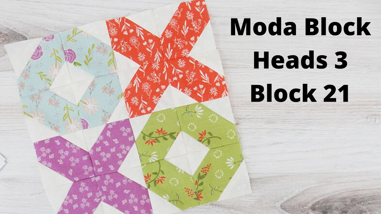 Moda Block Heads 3 Block 21 - YouTube