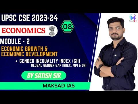 Economics Lecture -8| UPSC-2024| Gender Inequality Index(GII),Global gender gap index ,MPI,GHI ...