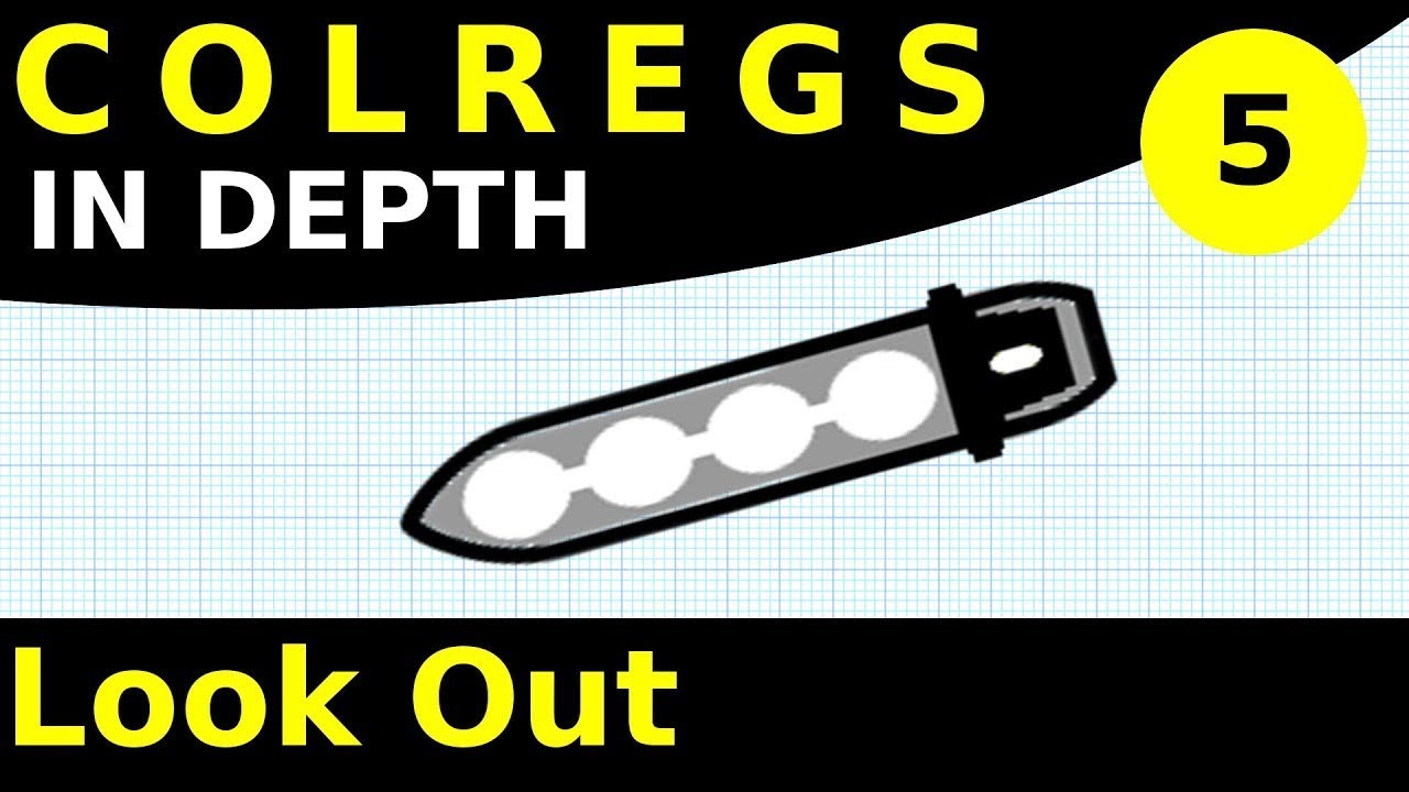 Rule 5: Look Out | COLREGS In Depth - YouTube