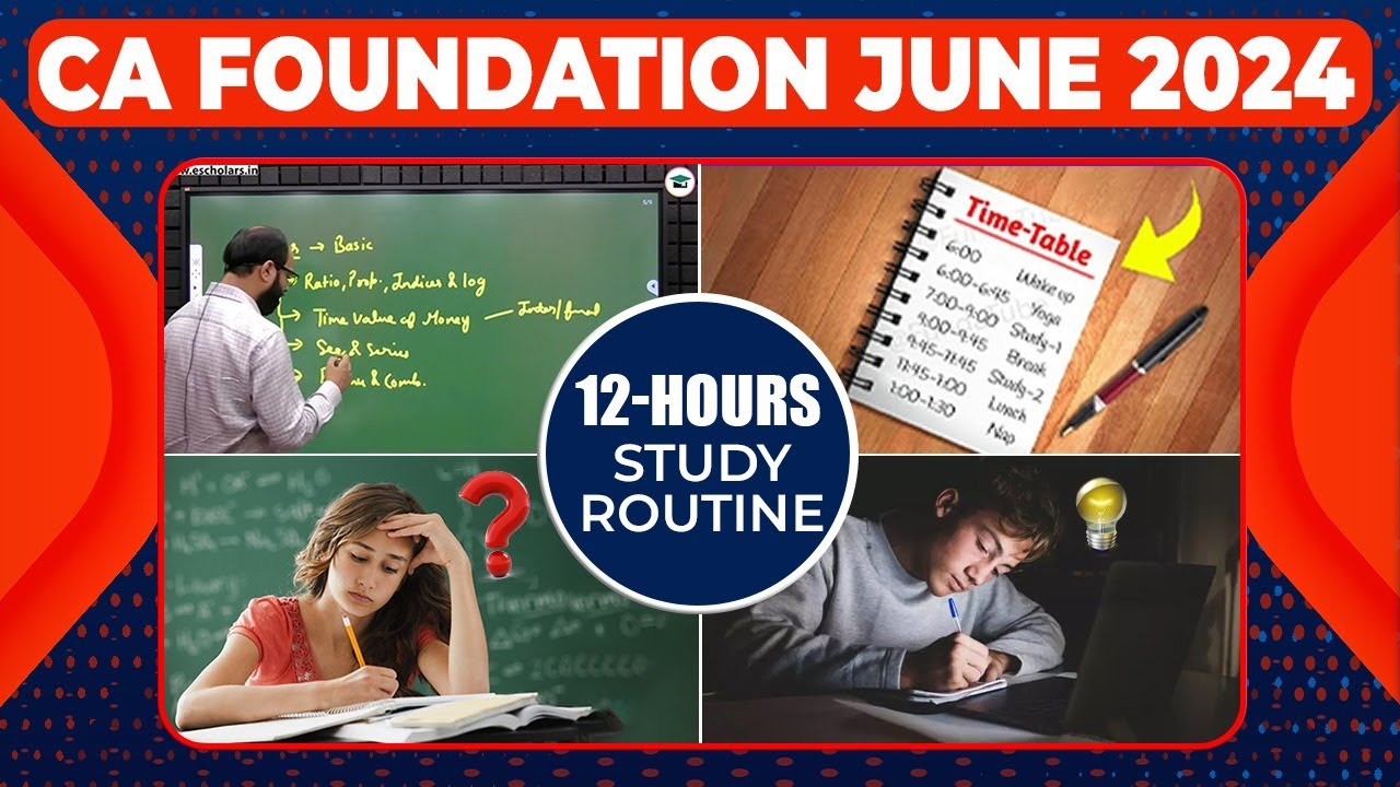How to Study 12 Hrs a Day | CA Foundation June 24 | Daily Study Time ...