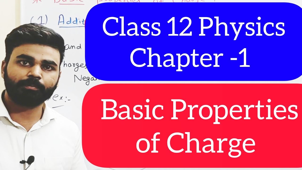 Electric Charge & Fields 03 | Class12 Physics Chapter-1 | Basic ...