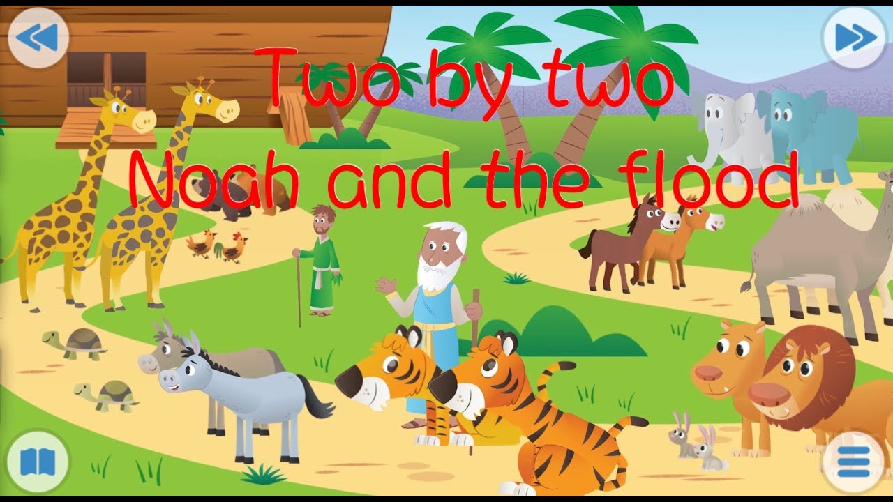 Two by two ( Noah and the Flood) - YouTube