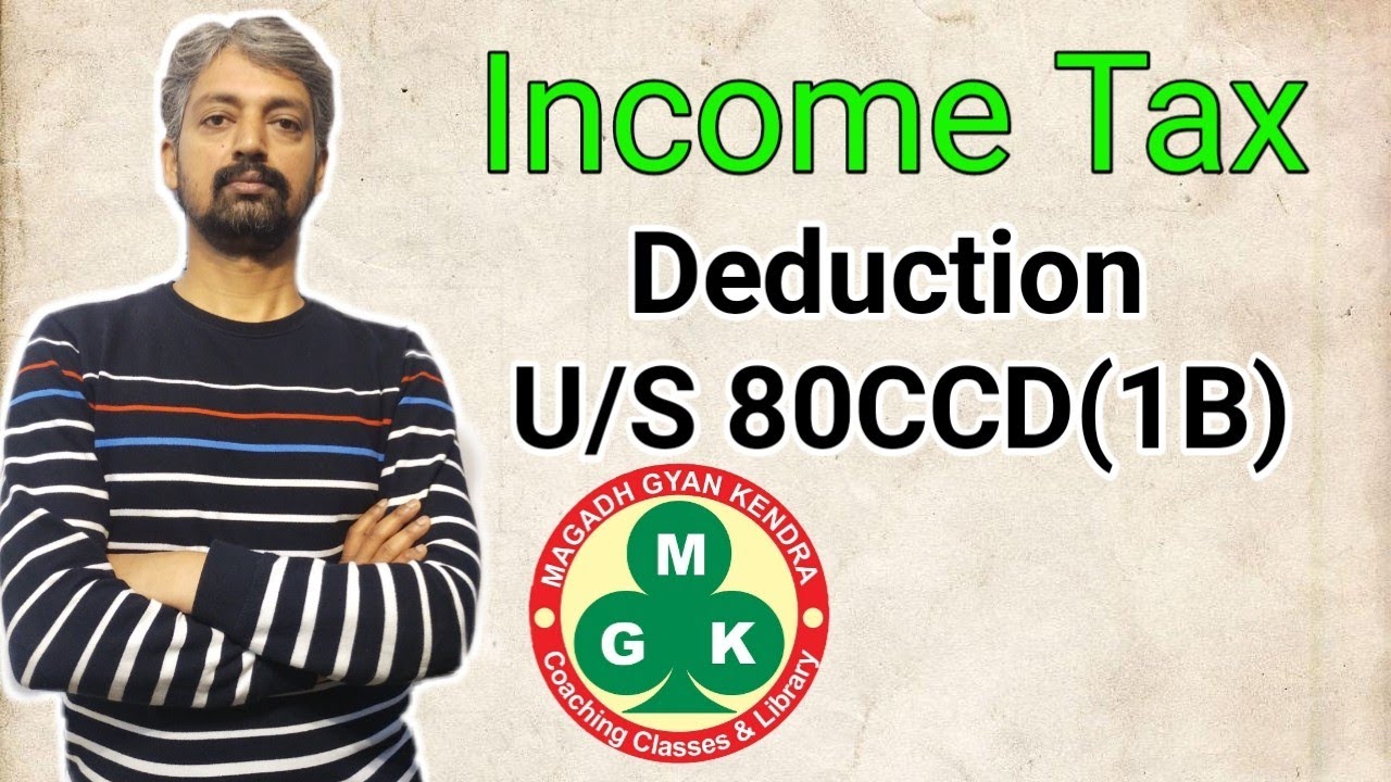 Income Tax Deduction U S 80CCD 1B YouTube Income Tax Deduction U S 80CCD 1B YouTube