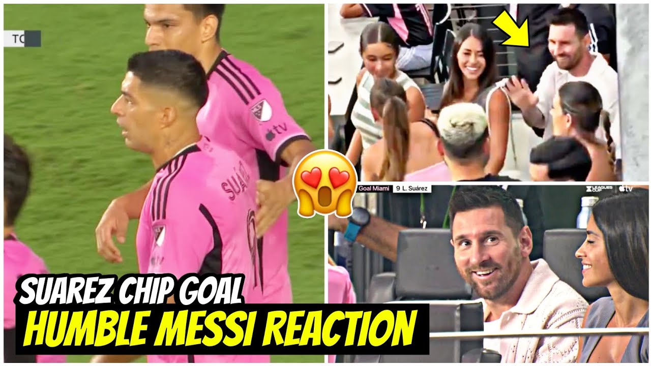 😍MESSI Priceless Reaction To Suarez's Insane CHIP Goal in Inter Miami ...