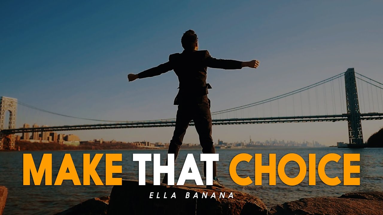 MAKE THAT CHOICE - Motivational Video - YouTube