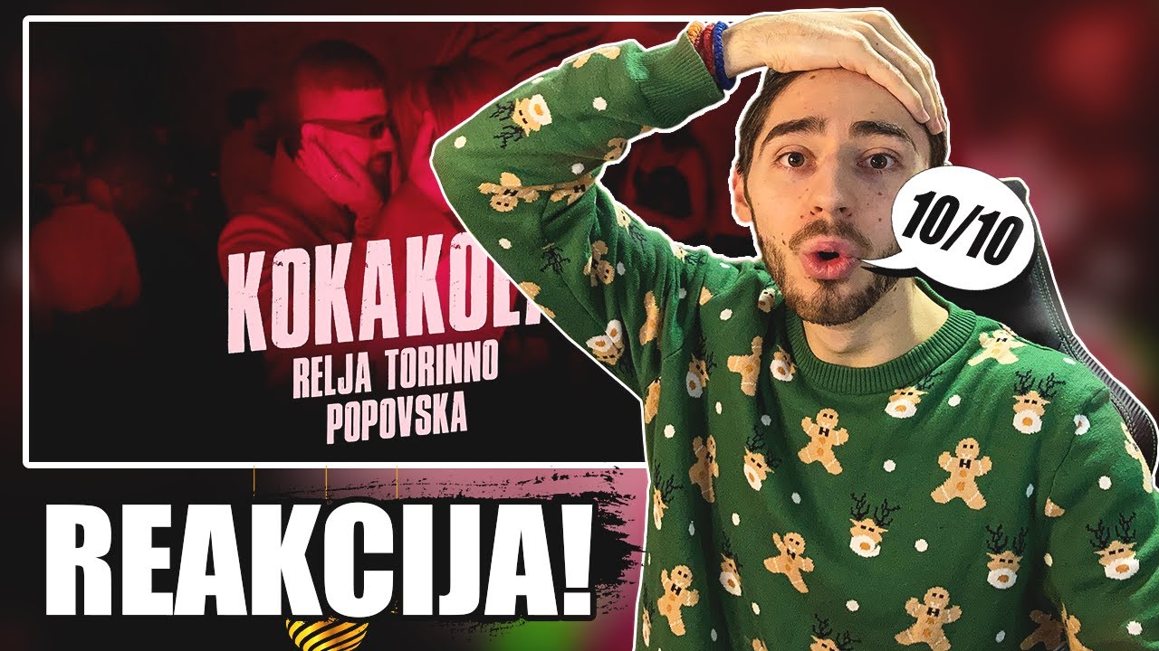 Reakcija na Pesmu - RELJA TORINNO X POPOVSKA - KOKAKOLA (OFFICIAL VIDEO ...