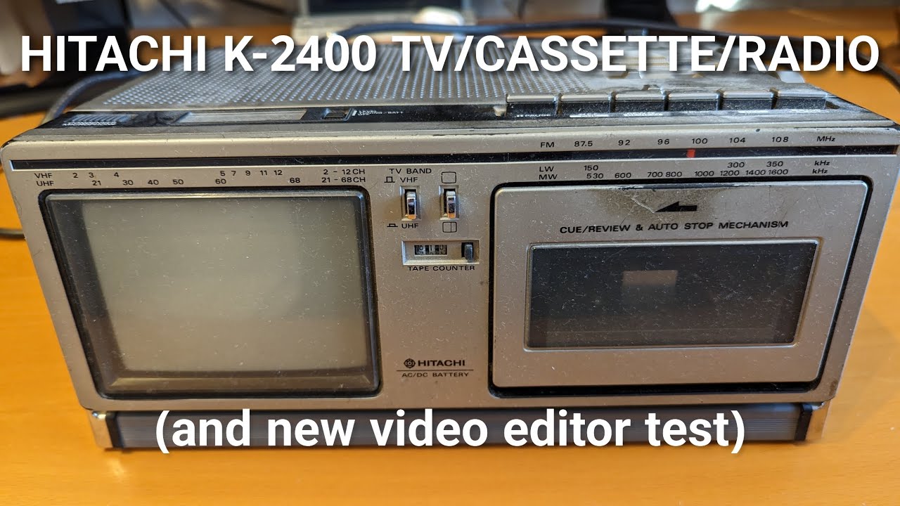 Hitachi K-2400 TV/Cassette/Radio and editing test - YouTube