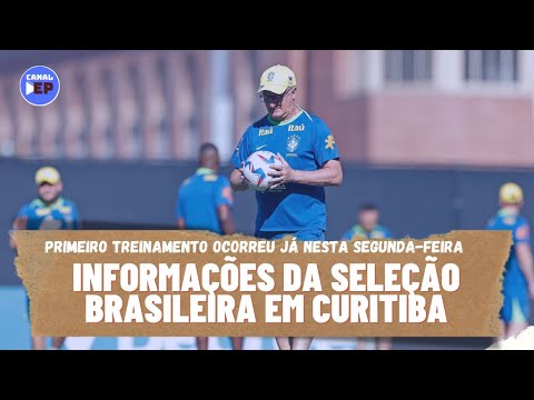 PRIMEIRO TREINO DA SELEÇÃO BRASILEIRA EM CURITIBA | IMAGENS DA CBF TV ...