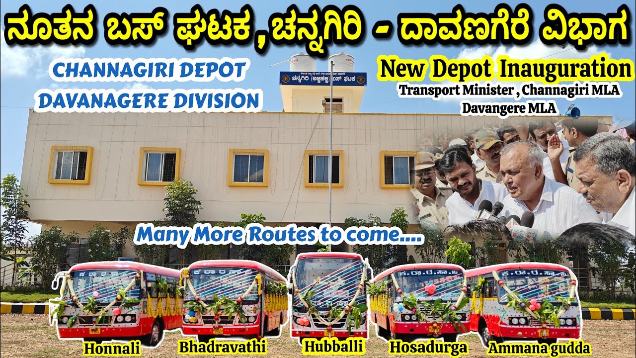 New Channagiri Depot - Davangere Division Inauguration | New Services # ...