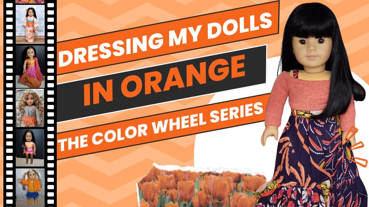 My American Girl Dolls in ORANGE Outfits: Color Wheel Series - YouTube