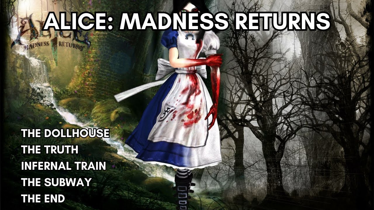 Alice: Madness Returns: EP 8 - The Dollhouse, The Truth, Infernal Train ...