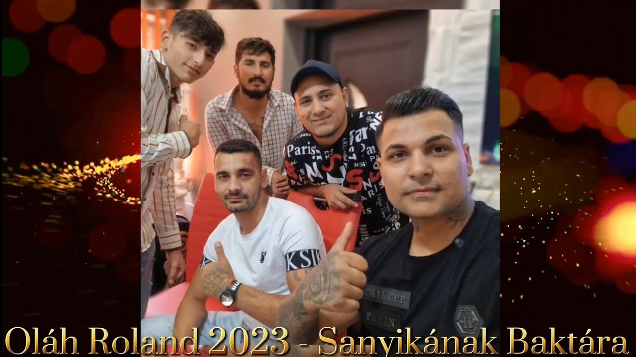 Oláh Roland 2023 - Sanyikának Baktára - YouTube