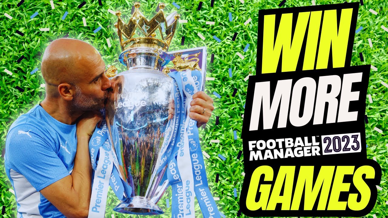 HOW TO WIN MORE GAMES IN FOOTBALL MANAGER! - YouTube