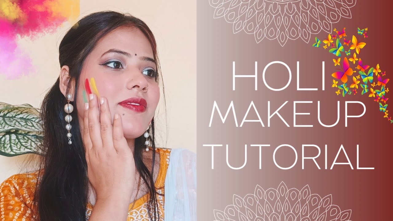 Holi Makeup Tutorial || Indian Festival Makeup Look || Easy Glam Makeup ...