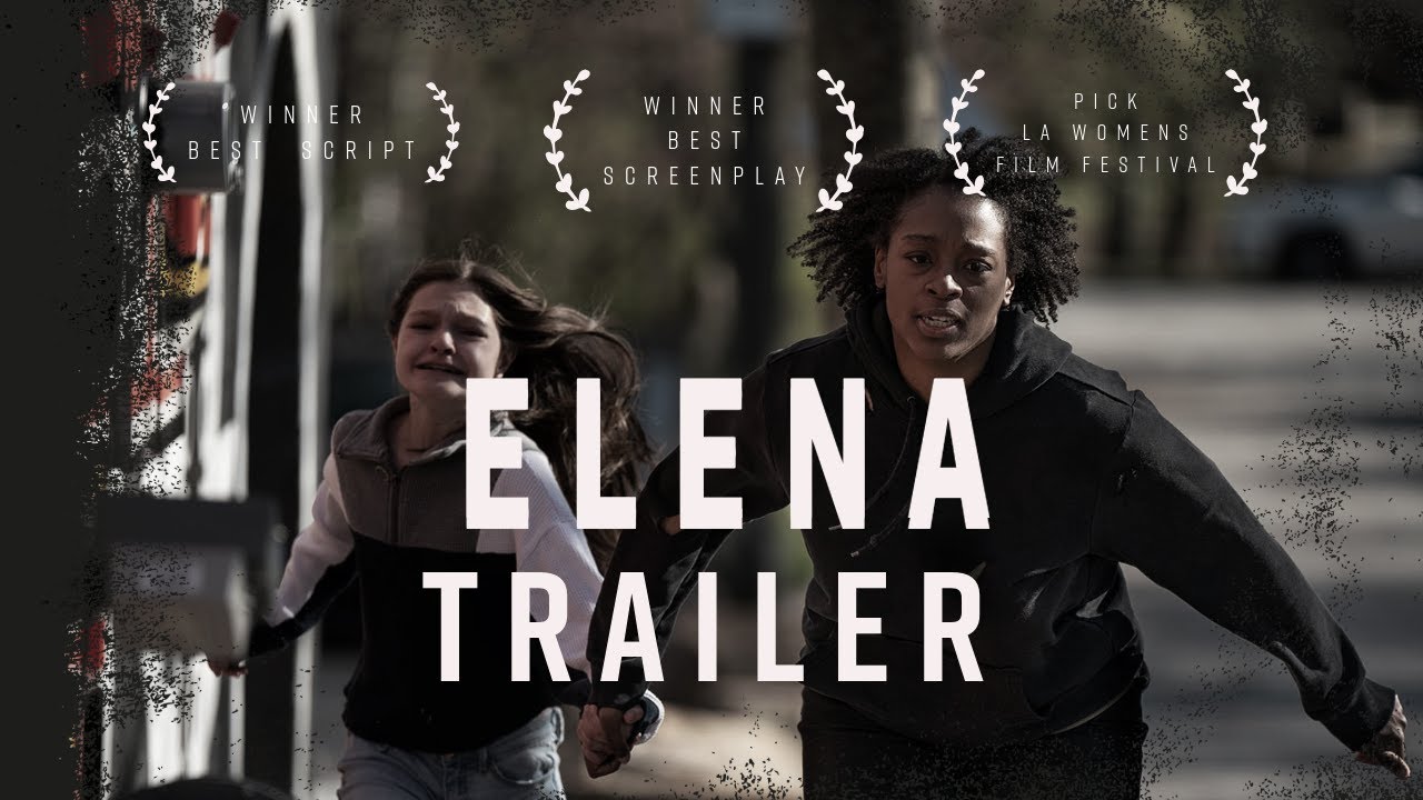 Elena - Award Winning Short Film Official Trailer - YouTube