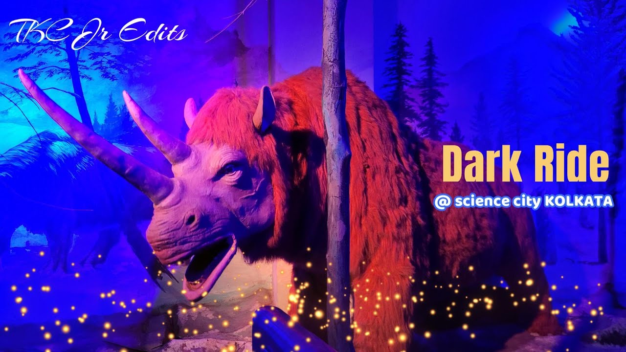 Dark Ride ft. Science city Kolkata II Joy Ride III Journey from - YouTube