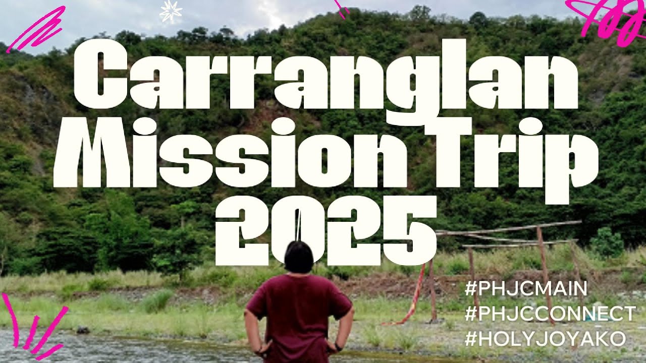 Carranglan, Nueva Ecija mission trip (May 26-29, 2025). - YouTube