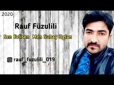 Rauf Fuzulili Sen evlisen Men subay oglan Bizimki Alinmaz 2020