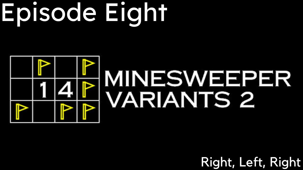 14 Minesweeper Variants 2 Ep. 8 | Right, Left, Right - YouTube