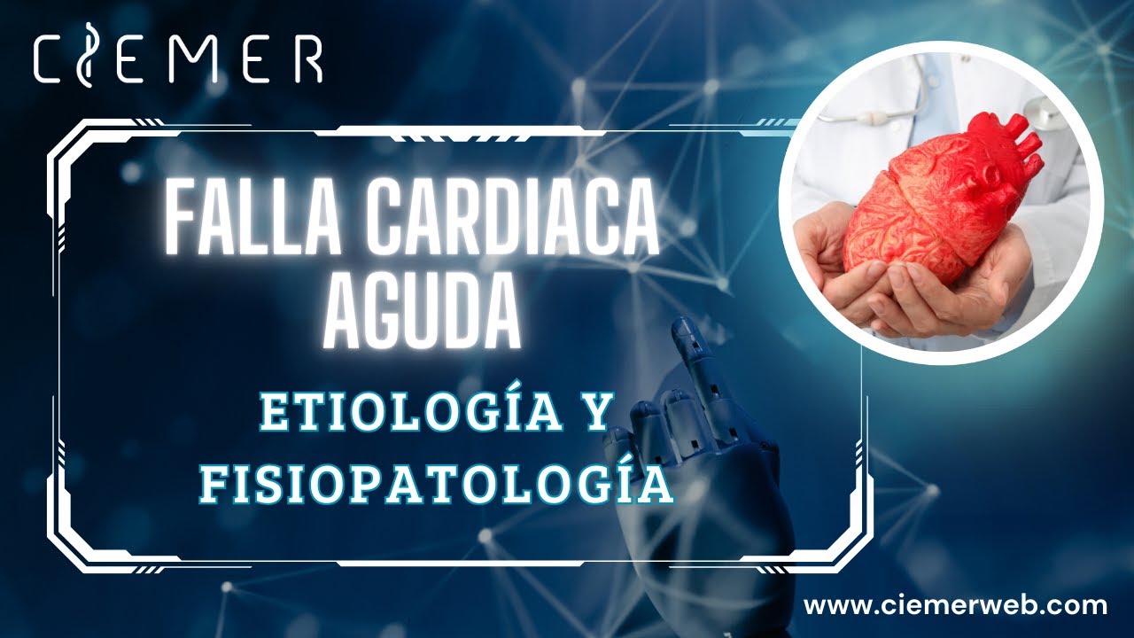 Falla cardiaca aguda: ETIOLOGÍA Y FISIOPATOLOGÍA. - YouTube