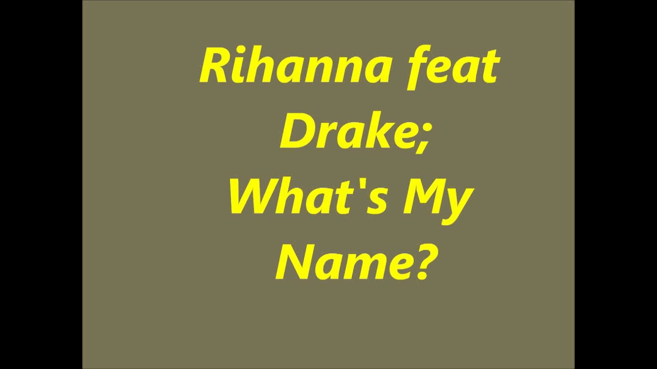 Rihanna feat Drake What's My Name(HD) - YouTube