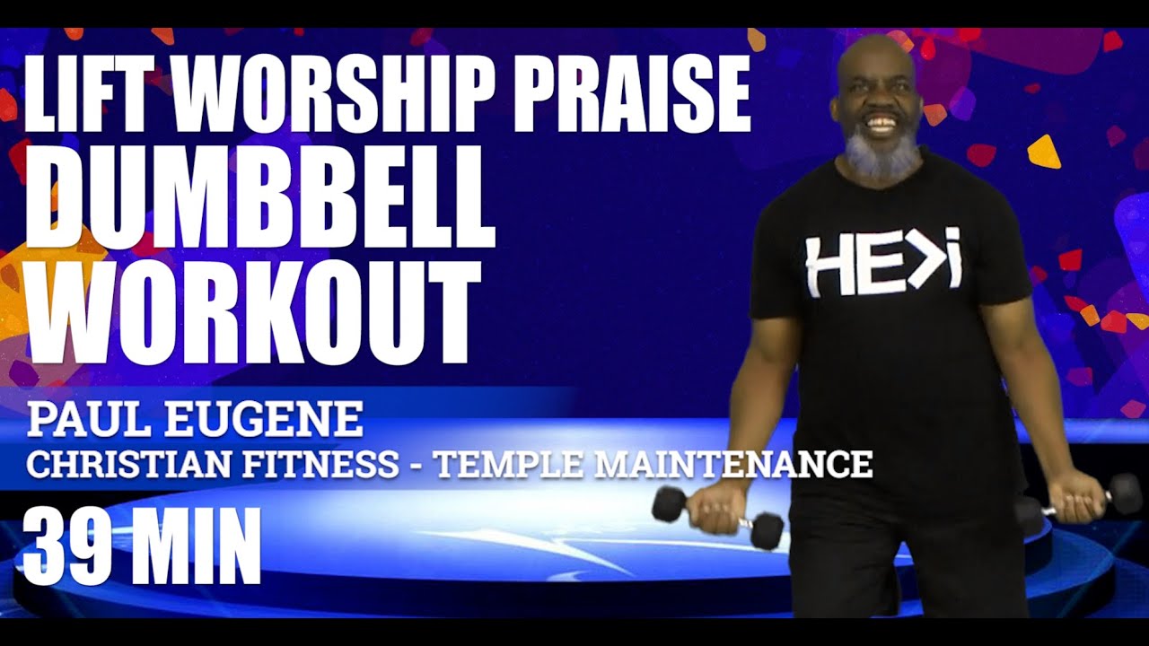 Christian Fitness | Lift Worship Praise | Dumbbell Strength Training ...