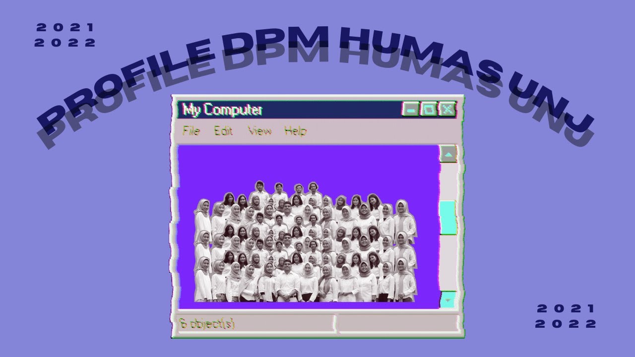 PROFILE DPM-P HUMAS UNJ PERIODE 2021-2022 - YouTube