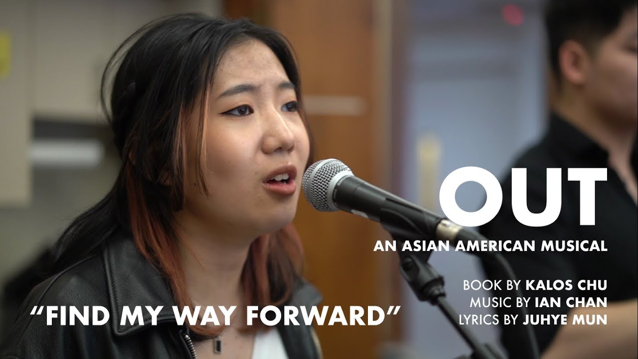 "Find My Way Forward," from OUT: An Asian American Musical - YouTube