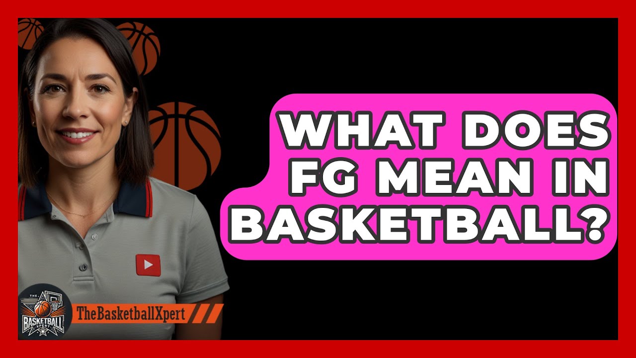What Does FG Mean In Basketball TheSportXpert YouTube