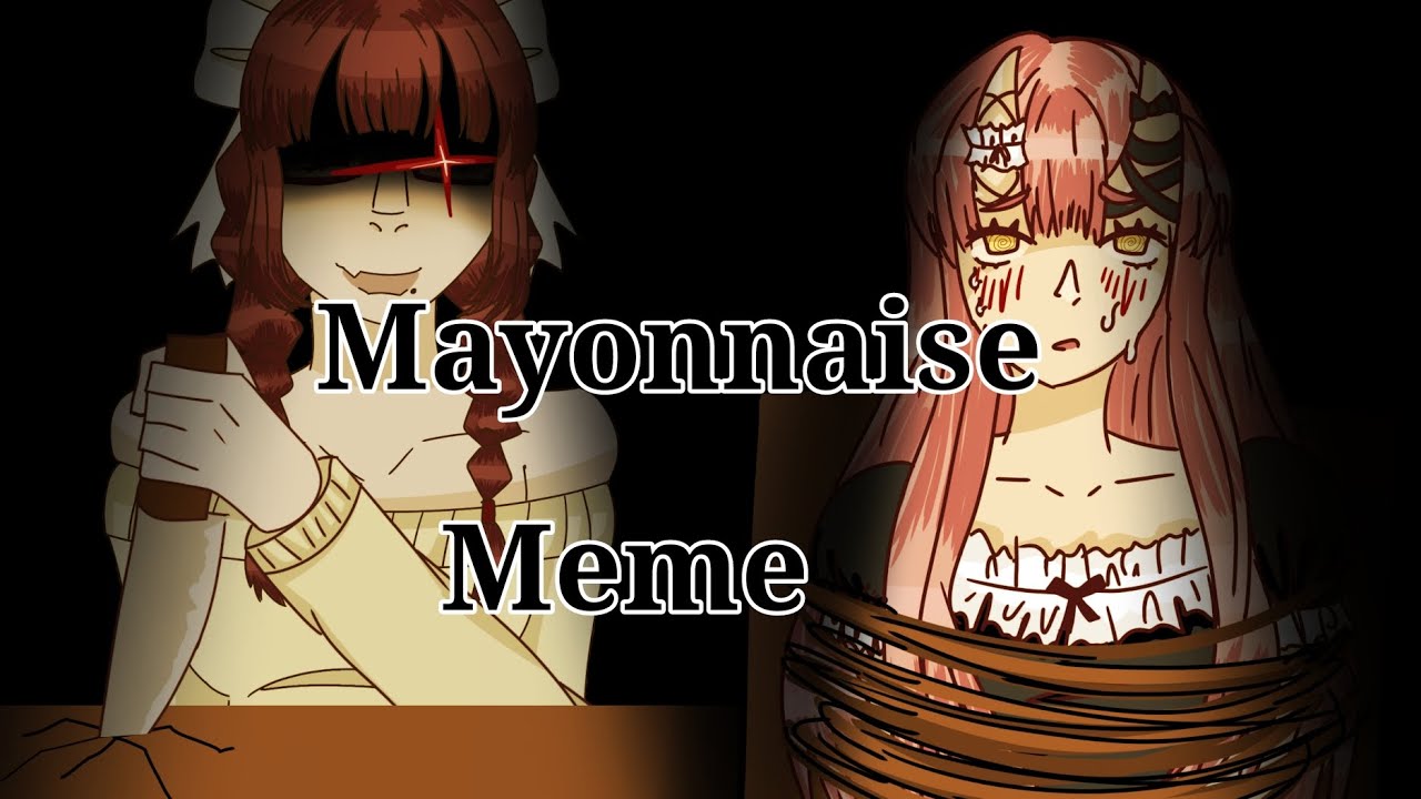 Mayonnaise animation meme //with ocs// - YouTube