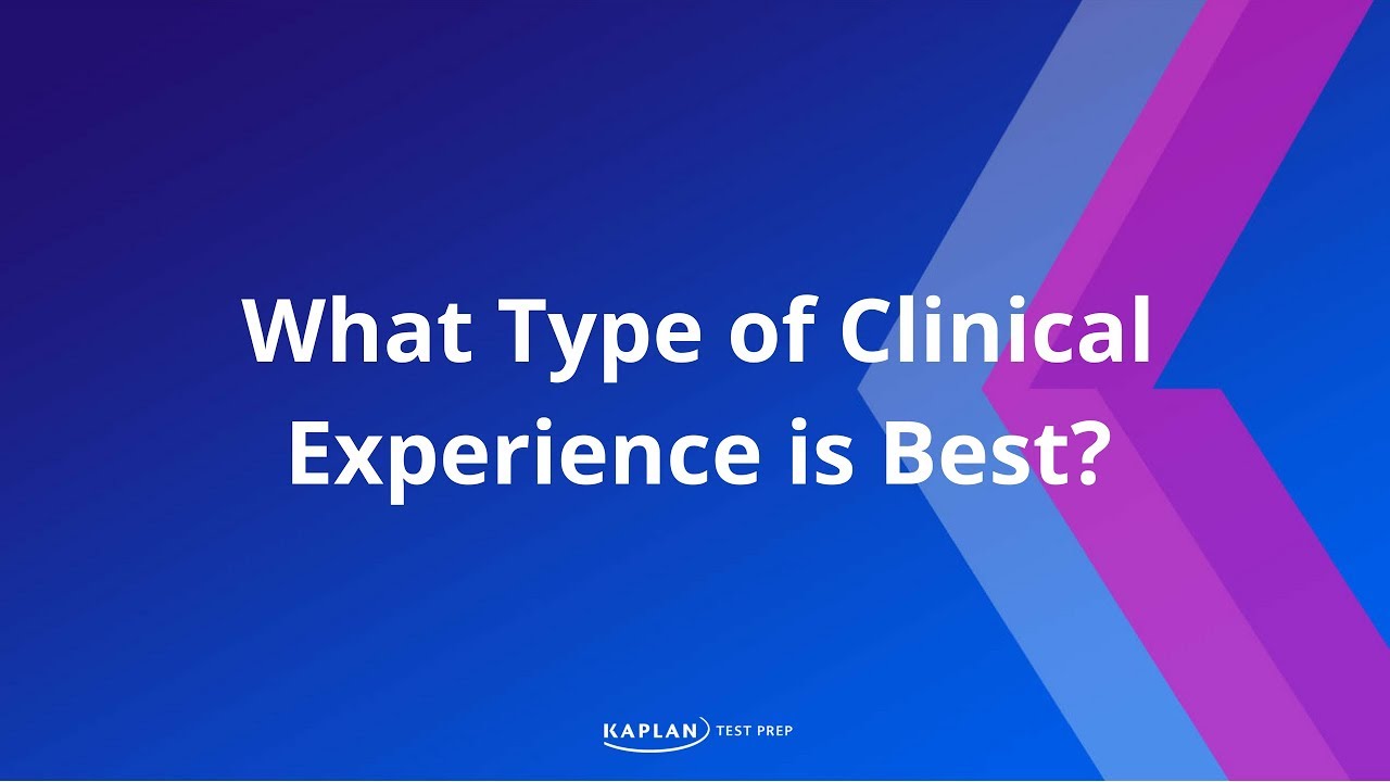Medical School Admissions: What Type of Clinical Experience is Best ...