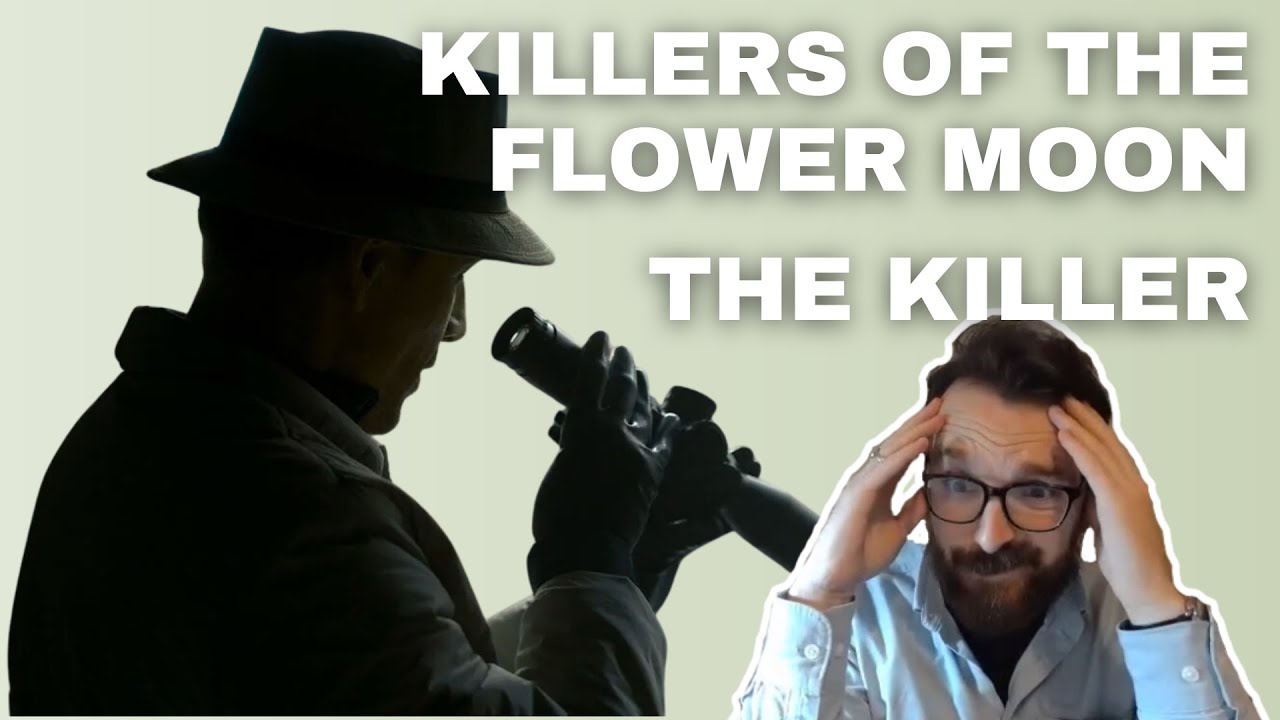 Killers of the Flower Moon and The Killer - YouTube