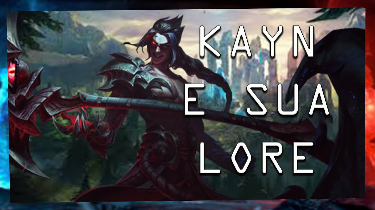 Kayn Lore | League of Legends (PT-BR) - YouTube